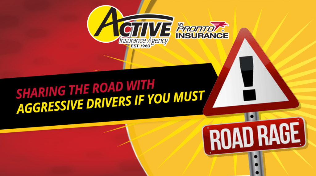 Sharing the Road with Aggressive Drivers if You Must - Active Insurance ...